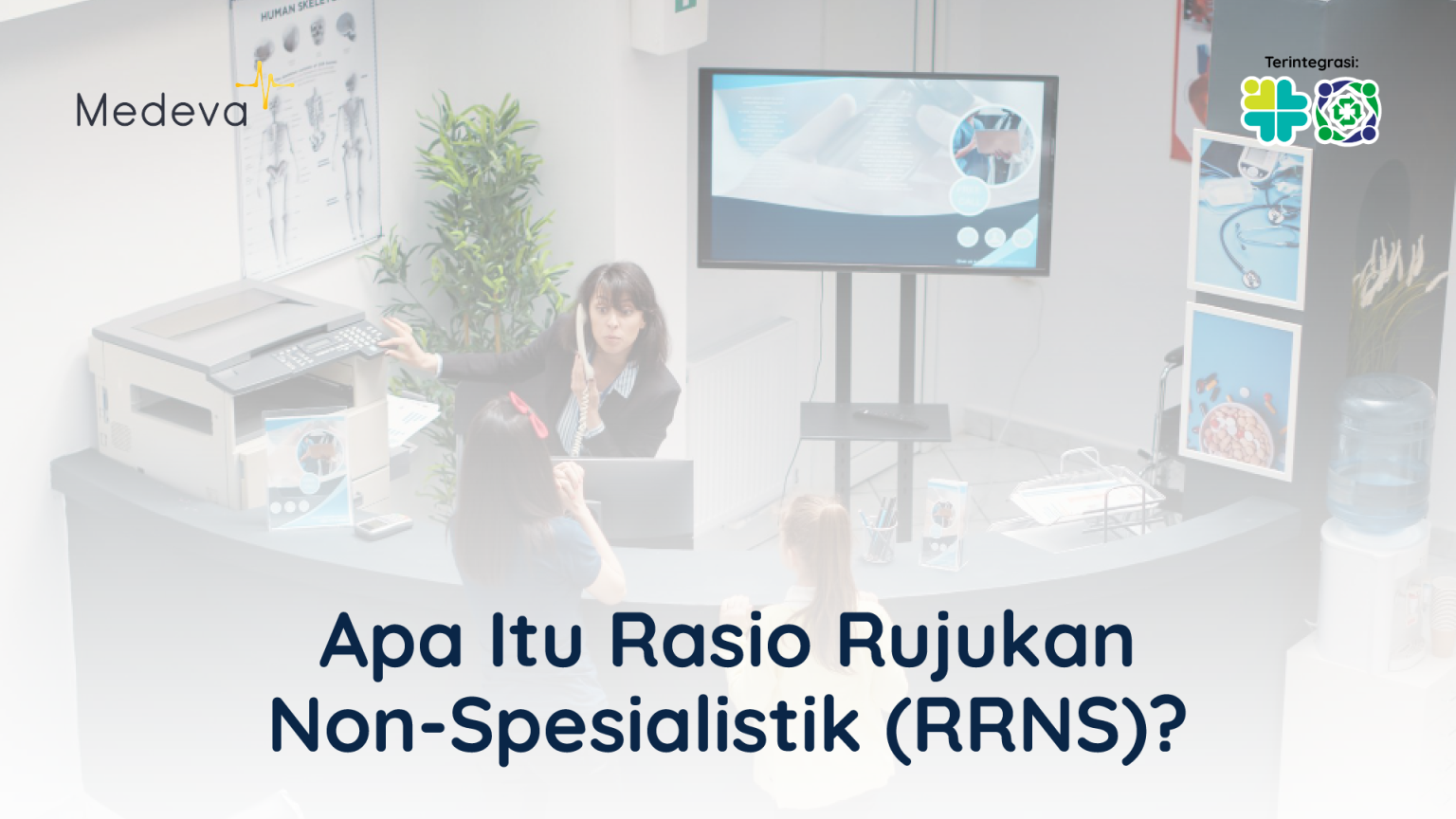 Apa Itu Rasio Rujukan Non-Spesialistik? - Medeva